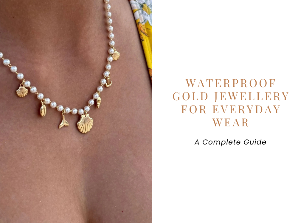 Waterproof Gold Jewellery for Everyday Wear | Anti-Tarnish & Sweat ...